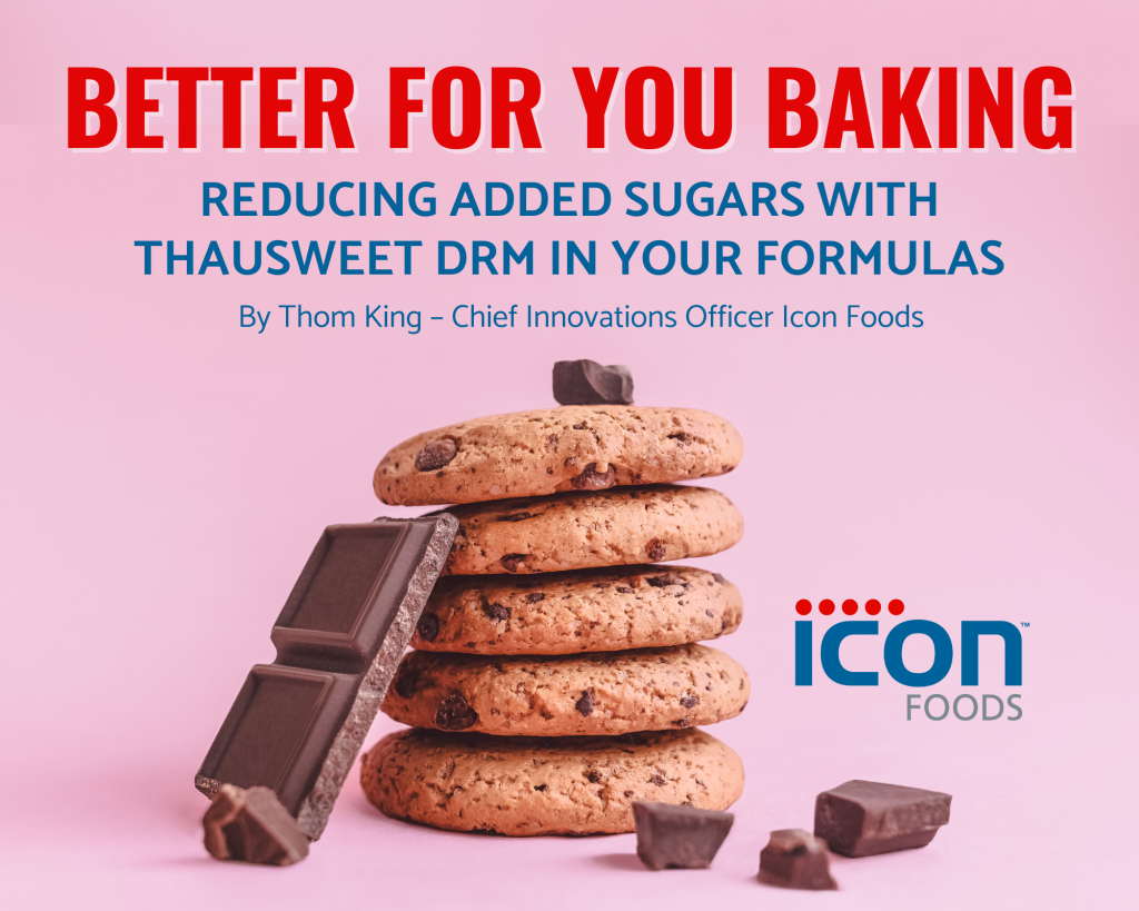 Reducing Added Sugars with ThauSweet DRM in Your Formulas - Icon Foods